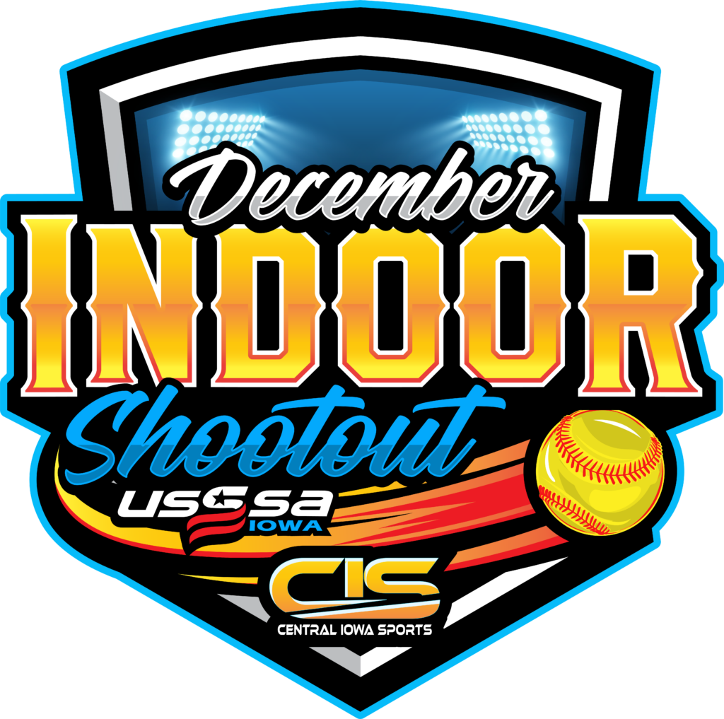 CIS December Indoor Shootout – Sunday only (2023) - West Des Moines, IA - USSSA Iowa Fast Pitch