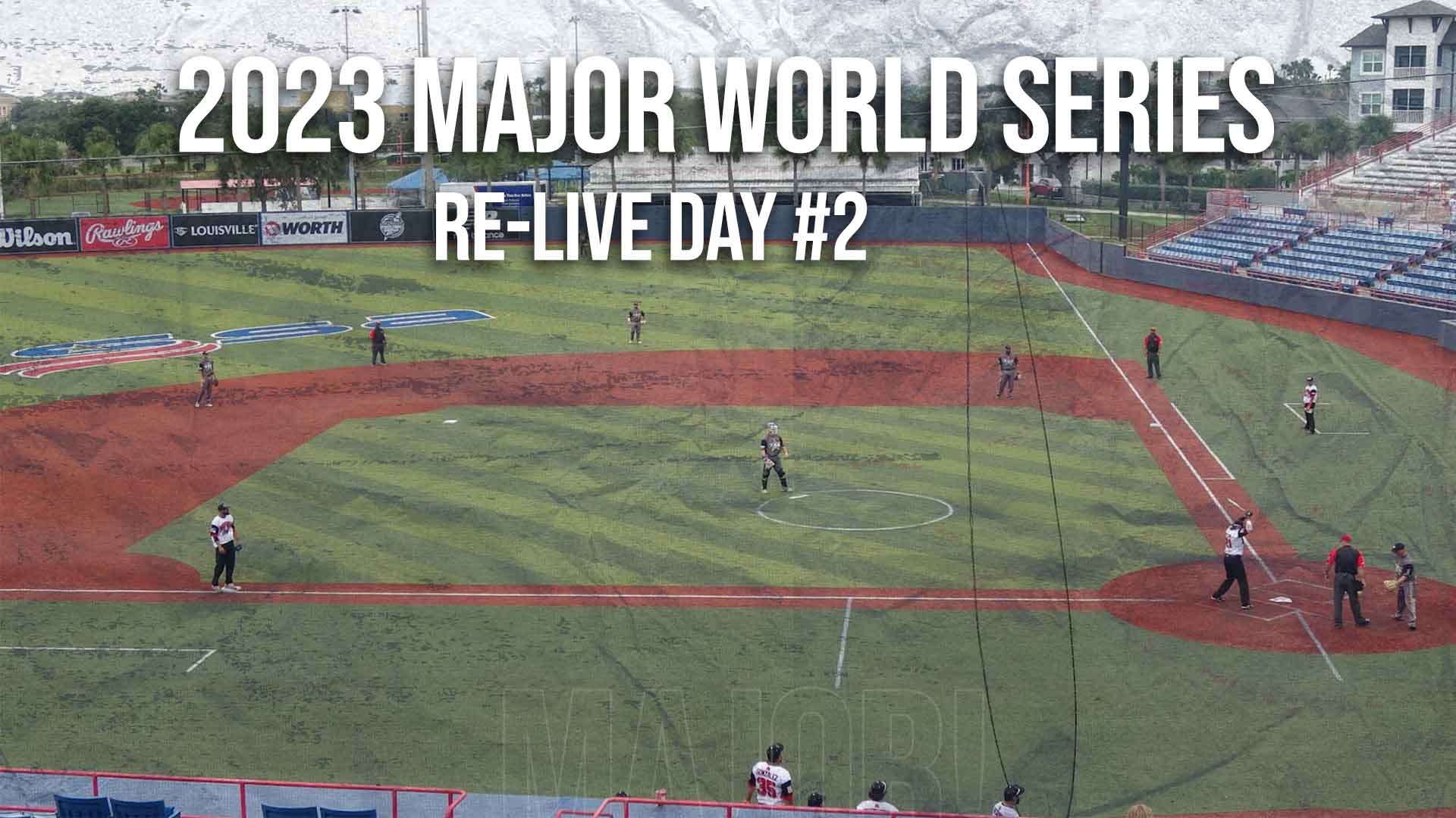 Re-Live Day #2 of the 2023 Major World Series! – Conference USSSA