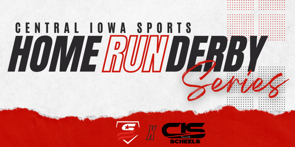 Home Run Derby Series | Finale Information – Central Iowa Sports