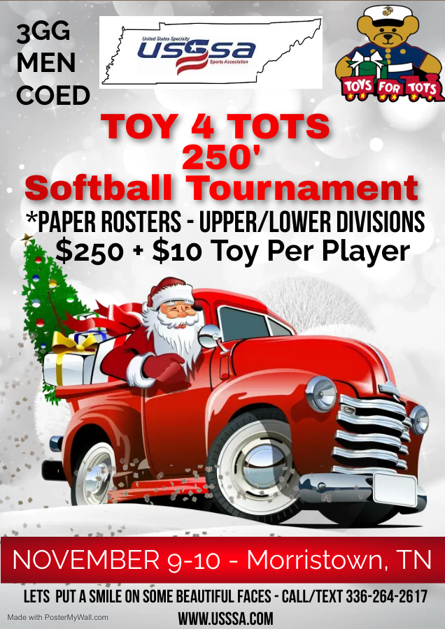 Toys 4 Tots 250′ Invitational (2024) - Morristown, TN - USSSA Tennessee Slowpitch USSSA /GSL
