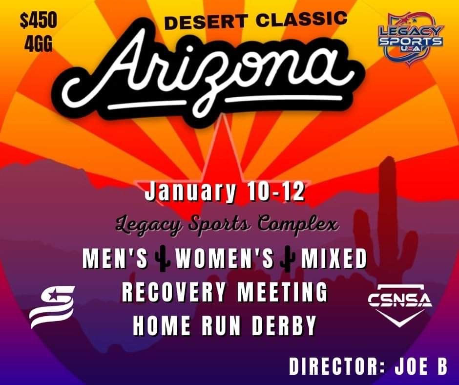 CSNSA Desert Classic (2025) - Mesa, AZ - USSSA Arizona Slowpitch USSSA /GSL