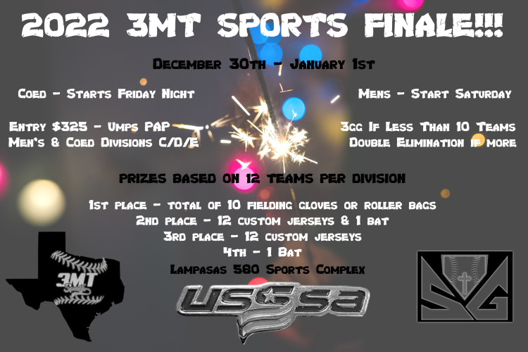 2022 3MT SPORTS FINALE (2022) - LAMPASAS, TX - USSSA Texas Slowpitch USSSA /GSL
