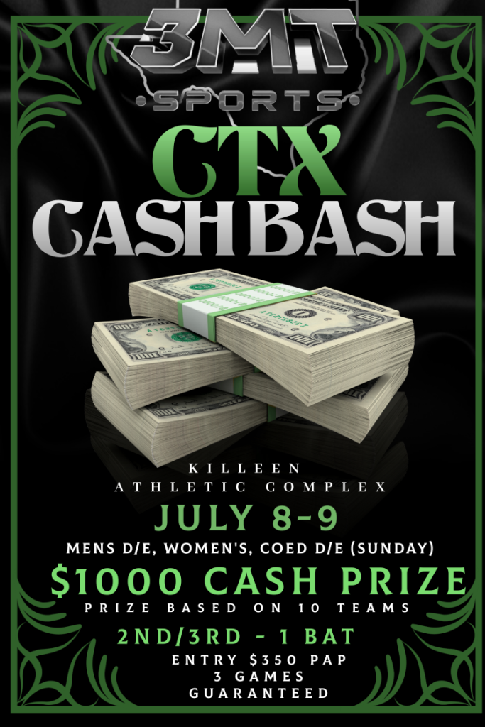 3MT Sports CTX Cash Bash (2023) - Killeen, TX - USSSA Texas Slowpitch USSSA /GSL