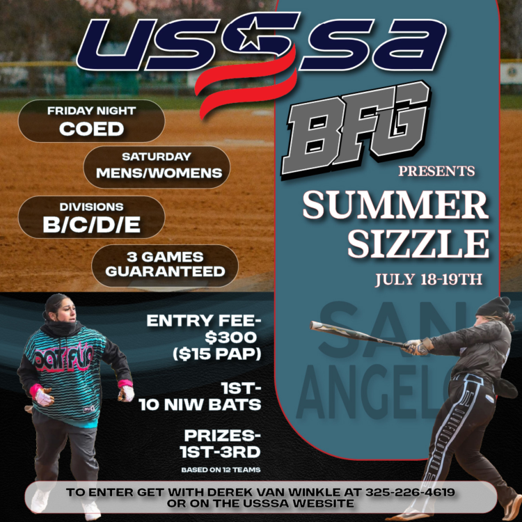 BFG’s Summer Sizzle (2025) - SAN ANGELO, TX - USSSA Texas Slowpitch USSSA /GSL