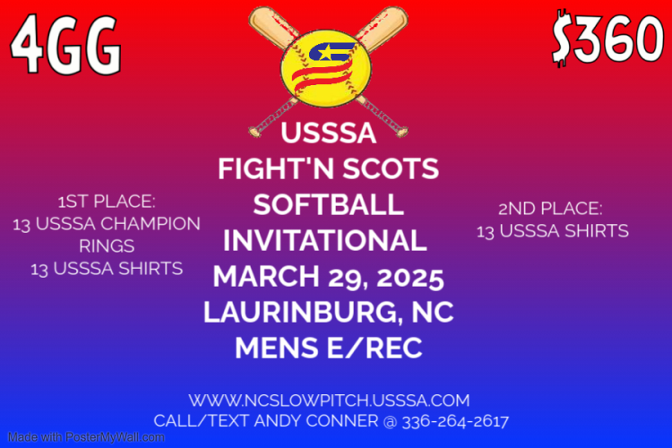 Fight’n Scots Invitational (2025) - Laurinburg, NC - USSSA North Carolina Slowpitch USSSA /GSL