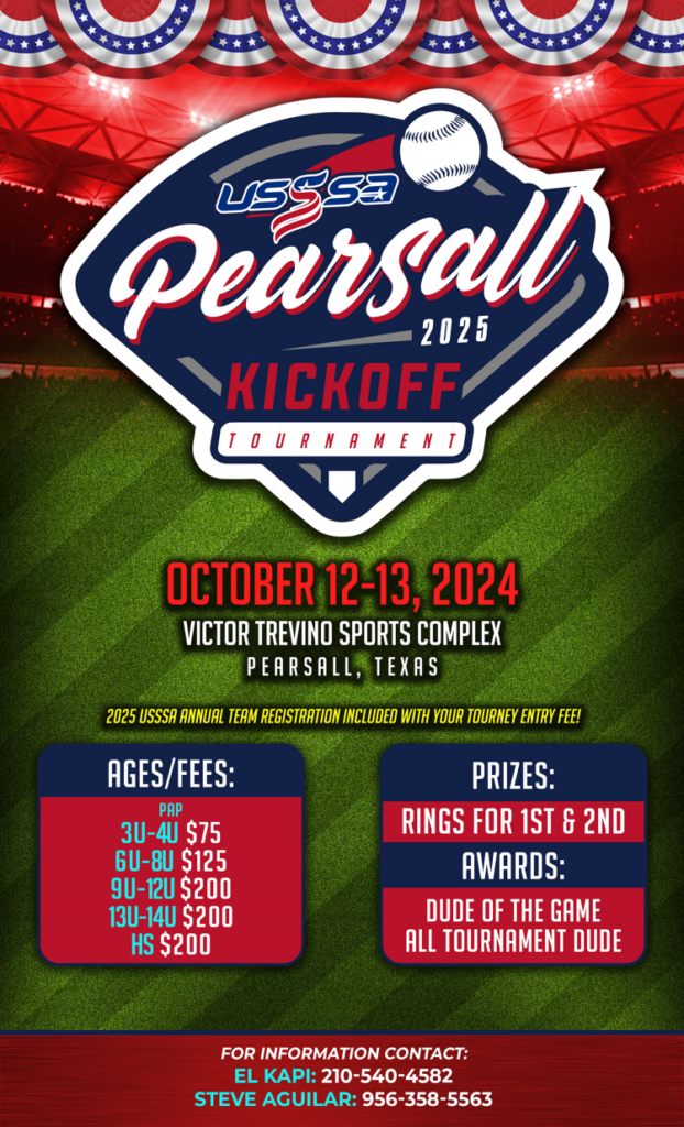 PEARSALL 2025 KICKOFF (2024) - Pearsall, TX - USSSA Texas Baseball